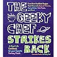 The Geeky Chef Strikes Back: Even More Unofficial Recipes from ...