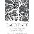 Racecraft: The Soul of Inequality in American Life: Fields, Karen E ...
