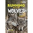 Running with Wolves: Our Story of Life with the Sawtooth Pack: Dutcher ...