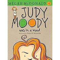JUDY MOODY WAS IN A MOOD (BOOK #1): McDonald, Megan, Reynolds, Peter H.: 9780763648497: Amazon ...