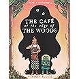 Amazon.com: The Café at the Edge of the Woods: 9780063345492: Please ...
