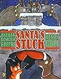 Santa's Stuck: Rhonda Gowler Greene, Henry Cole: 9780142406861: Amazon ...