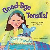 Good-bye, Tonsils: Guy, Anne Welsh: Amazon.com: Books