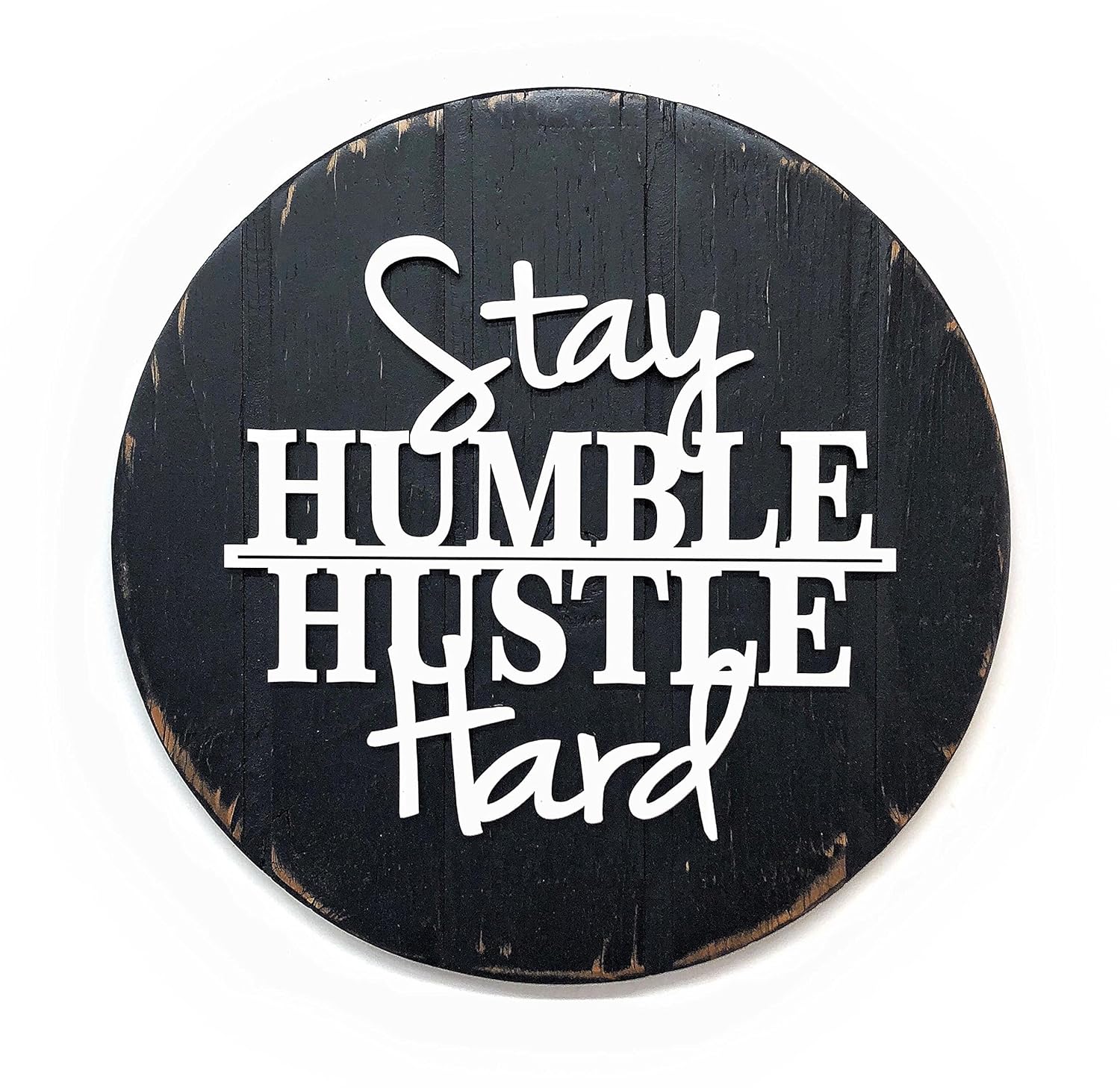 Amazon.com: Stay Humble Hustle Hard Motivational Wood Round Sign 12 ...