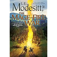The Mage-Fire War (Saga of Recluce, 21): Modesitt Jr., L. E ...