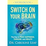 Switch On Your Brain: SImple Tips and Tricks for Happiness, Thinking ...