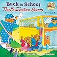 Back to School with the Berenstain Bears (The Berenstain Bears Classics ...
