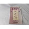 Loving Your Husband: Building an Intimate Marriage in a Fallen World ...