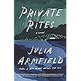 Amazon.com: Private Rites: A Novel: 9781250344311: Armfield, Julia: Books