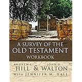 A Survey of the Old Testament by Hill, Andrew E.