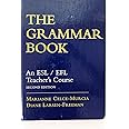 The Grammar Book: An ESL/EFL Teacher's Course, Second Edition: Celce ...