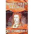 Amazon.com: Elizabeth I: The Novel: 9780143120445: George, Margaret: Books