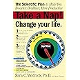 Take a Nap! Change Your Life.: Ehrman, Mark, Mednick PhD, Sara C ...