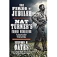 The Fires of Jubilee: Nat Turner's Fierce Rebellion: Oates, Stephen B ...