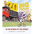 Amazon.com: Twenty Big Trucks in the Middle of the Street ...
