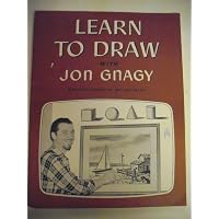 Learn to Draw With Jon Gnagy, America's Television Art Instructor John ...