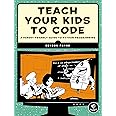 Amazon.com: Teach Your Kids to Code: A Parent-Friendly Guide to Python ...