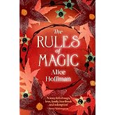 The Rules of Magic: A Novel (2) (The Practical Magic Series): Hoffman ...