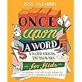Once Upon a Word: A Word-Origin Dictionary for Kids―Building Vocabulary ...
