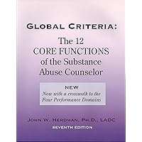 Amazon.com: Global Criteria The 12 Core Functions of the Substance ...