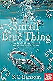 Scattering Like Light (Small Blue Thing Trilogy): Amazon.co.uk: S.C ...