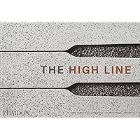 High Line: The Inside Story of New York City's Park in the Sky: David ...