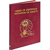 Order of Christian Initiation of Adults (OCIA): Ritual Edition ...