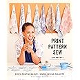 Amazon.com: Print, Pattern, Sew: Block-Printing Basics + Simple Sewing ...