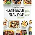 Vegan Yack Attack's Plant-Based Meal Prep: Weekly Meal Plans and ...