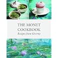 The Monet Cookbook: Recipes from Giverny: Gentner, Florence, Hammond ...