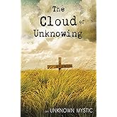 The Cloud of Unknowing: and The Book of Privy Counseling: William ...