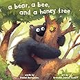 A Bear, a Bee, and a Honey Tree (Bear, Bee): Bernstrom, Daniel, Scott ...
