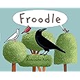 Froodle: Portis, Antoinette, Portis, Antoinette: 9781596439221: Amazon ...