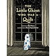 The Little Ghost Who Was a Quilt by Nason, Riel