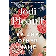 By any other name: Picoult, Jodi: 9780593874714: Amazon.com: Books