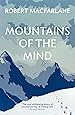Mountains Of The Mind: A History Of A Fascination: Amazon.co.uk: Robert Macfarlane ...