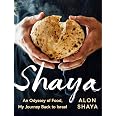 Shaya: An Odyssey of Food, My Journey Back to Israel: A Cookbook: Shaya ...