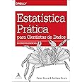 Estatística Prática Para Cientistas de Dados: 50 Conceitos Essenciais ...