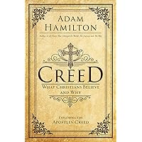 Creed: What Christians Believe and Why: Hamilton, Adam: 9781501813719 ...