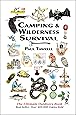 Camping & Wilderness Survival, 2nd: The Ultimate Outdoors Book: Tawrell ...