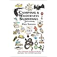 Camping & Wilderness Survival, 2nd: The Ultimate Outdoors Book: Tawrell ...