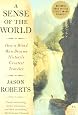 A Sense of the World: How a Blind Man Became History's Greatest ...