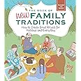 The Book of New Family Traditions (Revised and Updated): How to Create ...