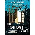 Amazon.com: The Ghost Cat: A Novel: 9781335012333: Howard, Alex: Books