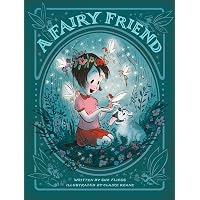 A Fairy Friend: Fliess, Sue, Keane, Claire: 9781627790819: Amazon.com ...