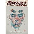 Fight Club 2 (Graphic Novel): Palahniuk, Chuck, Stewart, Cameron, Mack, David: 9781616559458 ...