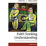 Faith Seeking Understanding: An Introduction to Christian Theology ...