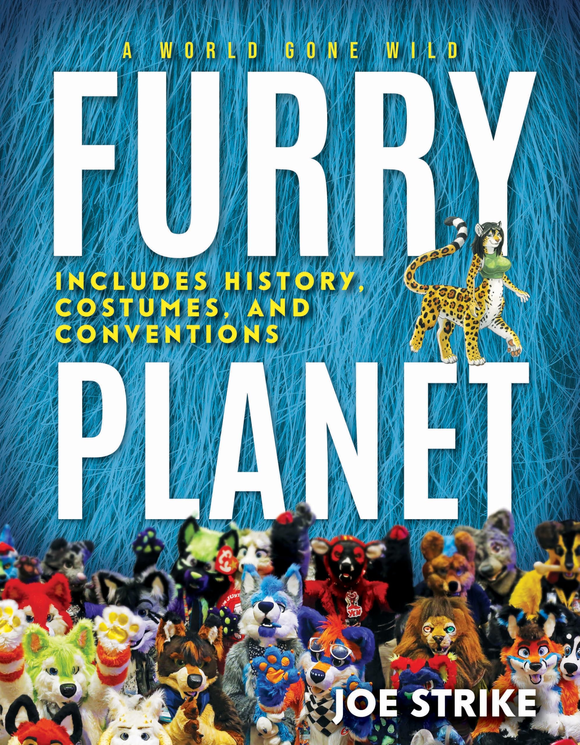 Mua Furry Planet: A World Gone Wild: Includes History, Costumes, and ...