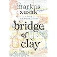 Amazon.com: Bridge of Clay: 9781984830159: Zusak, Markus: Books