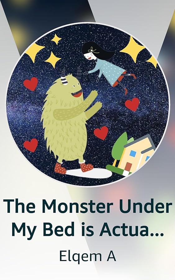 The Monster Under My Bed is Actually a Friend | Kindle Vella